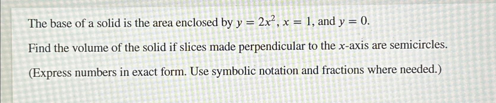 Solved The base of a solid is the area enclosed by | Chegg.com