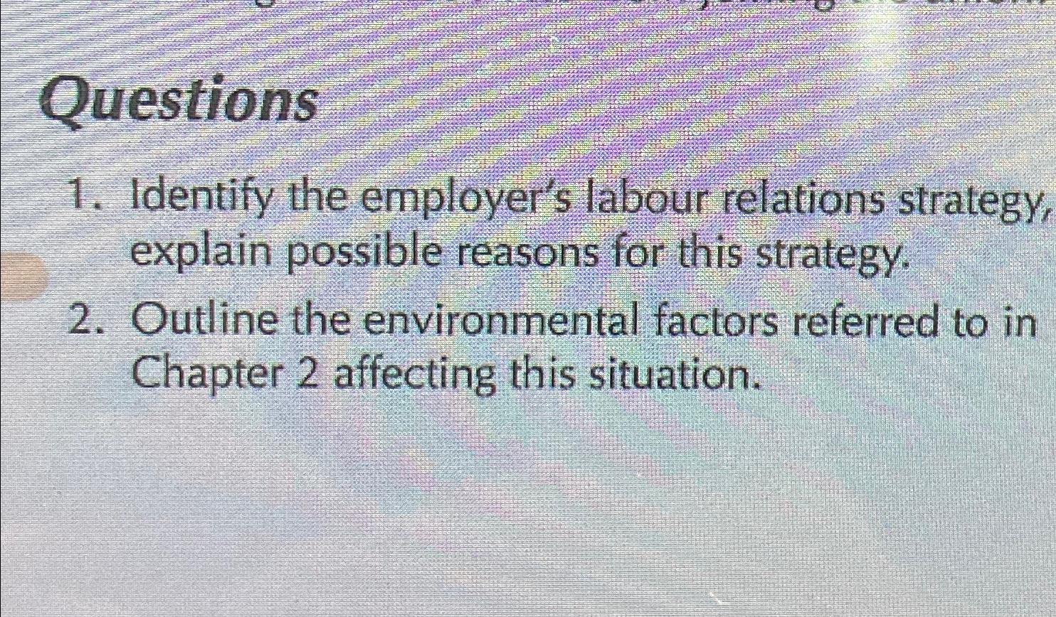 Solved QuestionsIdentify the employer's labour relations | Chegg.com