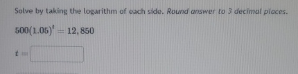 Solved Solve by taking the logarithm of each side. Round | Chegg.com