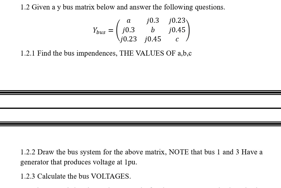 1.2 ﻿Given a y bus matrix below and answer the | Chegg.com