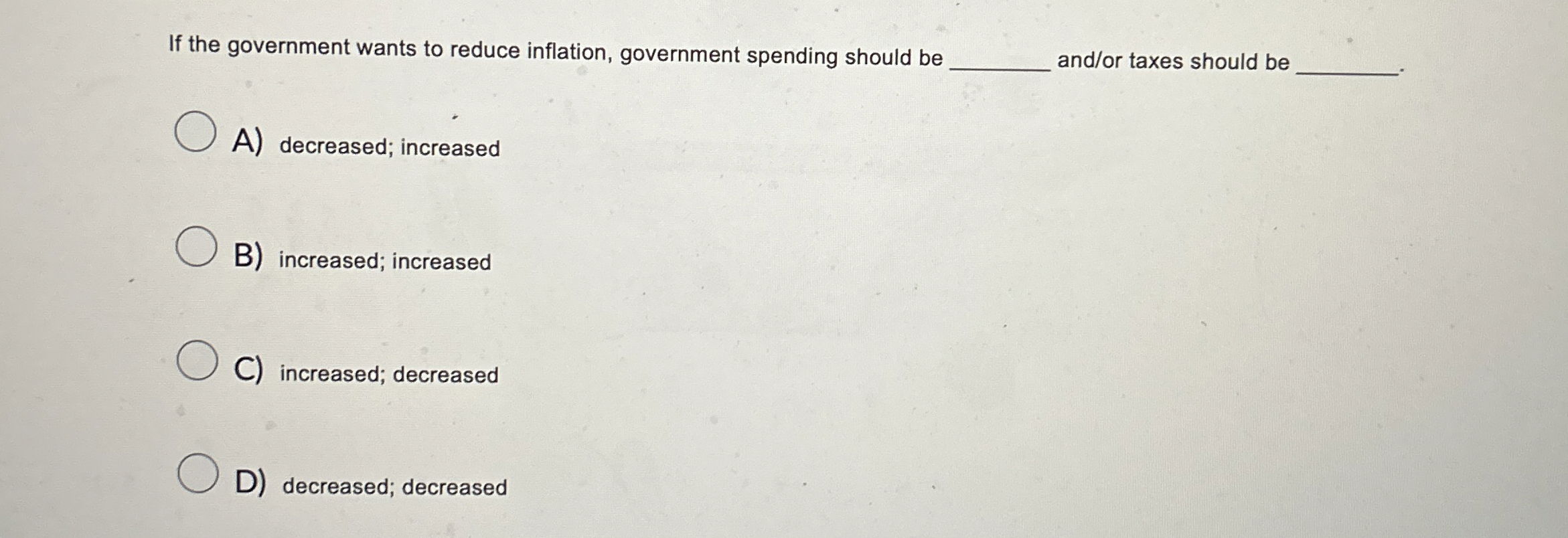 Solved If the government wants to reduce inflation, | Chegg.com
