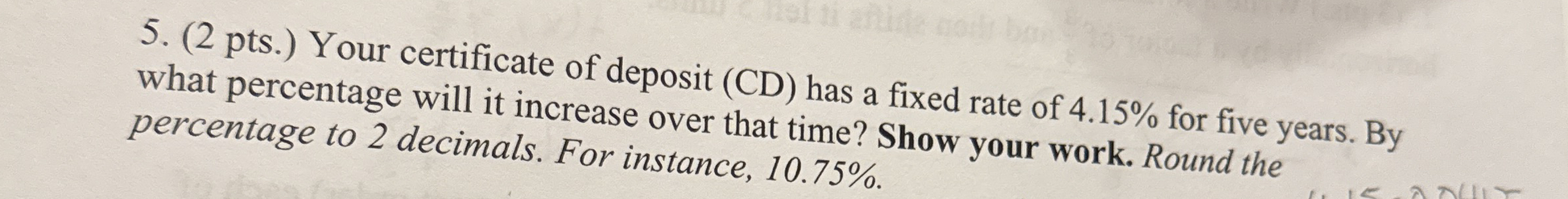 Solved (2 ﻿pts.) ﻿Your certificate of deposit (CD) ﻿has a | Chegg.com