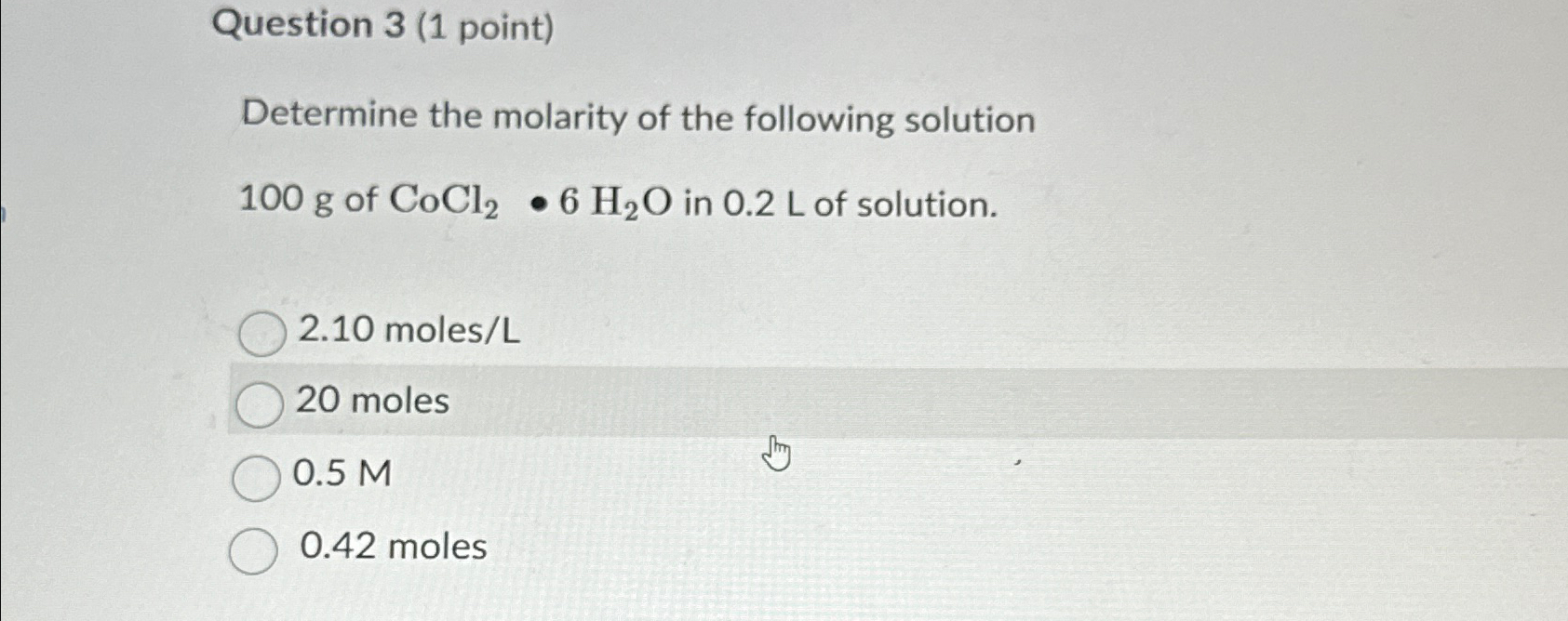 Solved Question 3 (1 ﻿point)Determine the molarity of the | Chegg.com