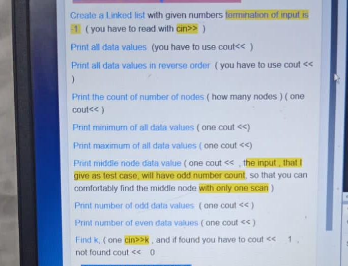 Solved Create a Linked list with given numbers termination | Chegg.com