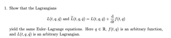 Solved Complex Math Question On Euler Lagrange And Lagrange