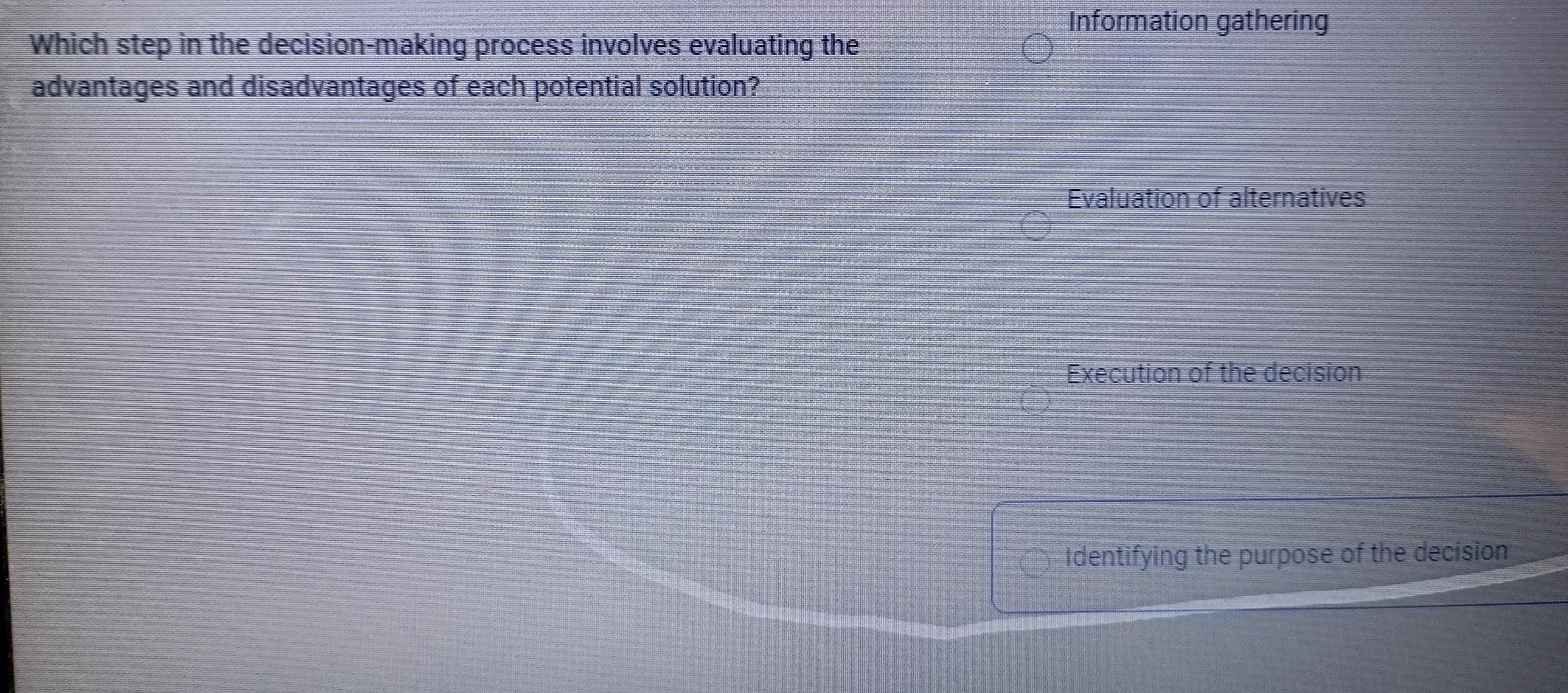 Solved Which step in the decision-making process involves | Chegg.com