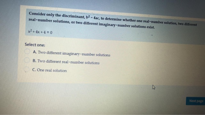 Solved Consider only the discriminant, b2 - 4ac, to | Chegg.com