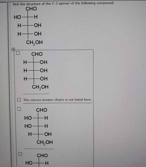 Solved Pick the structure of the C-3 epimer of the following | Chegg.com