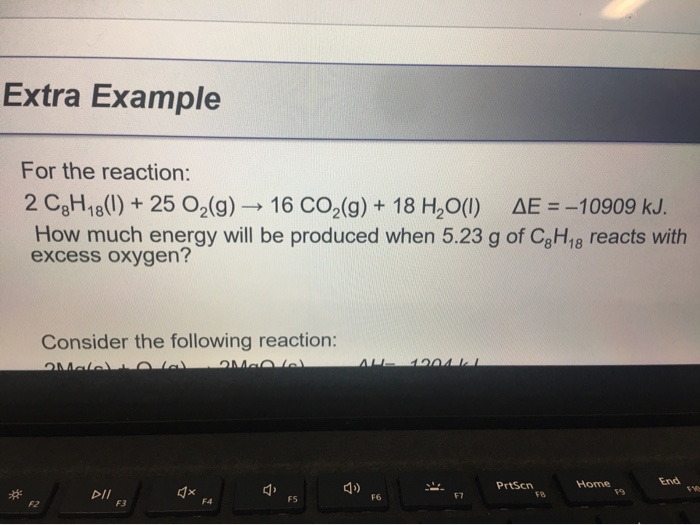 Solved Extra Example For the reaction: 2 C2H18(1) + 25 O2(g) | Chegg.com