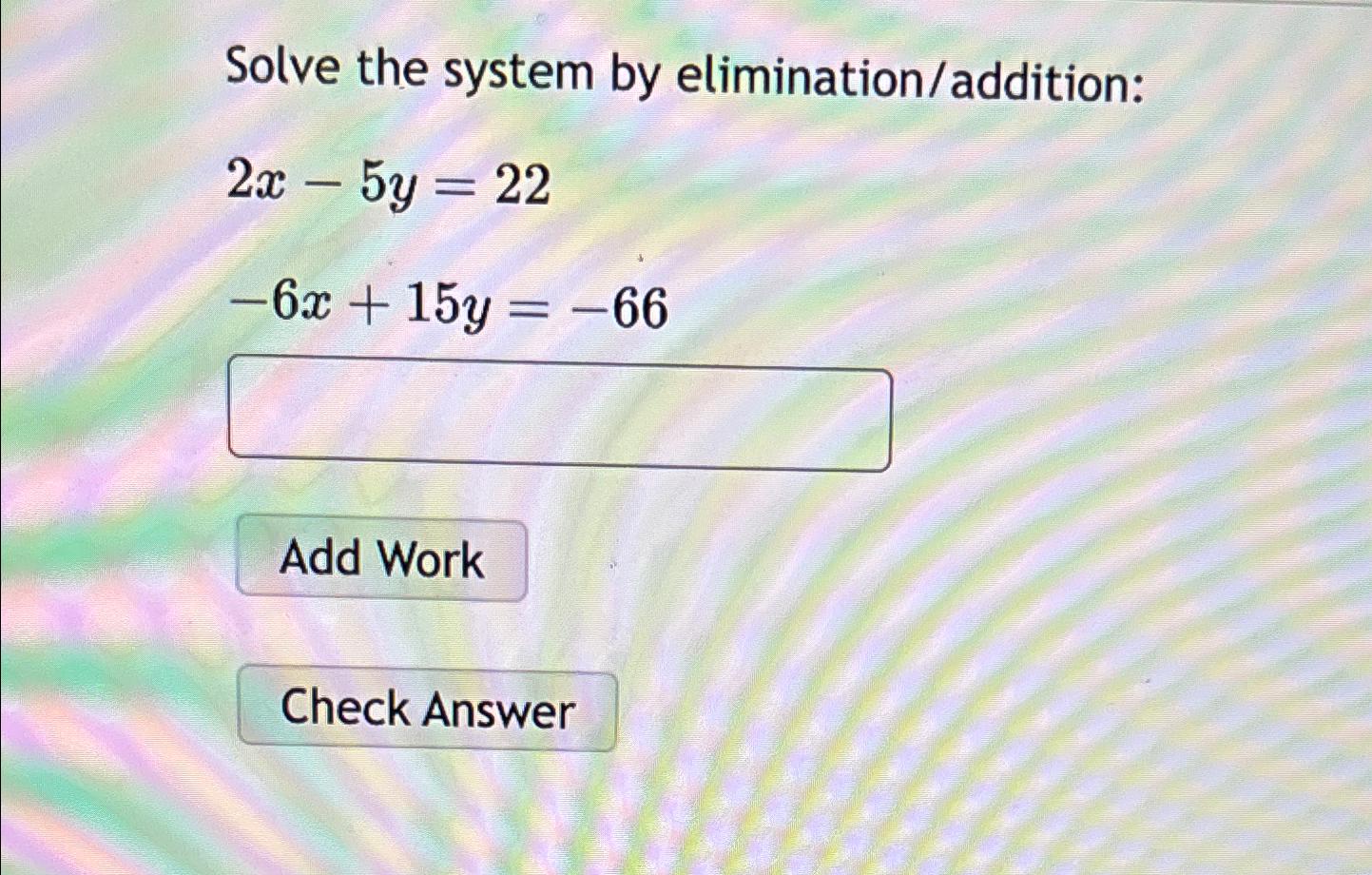Solved Solve the system by | Chegg.com