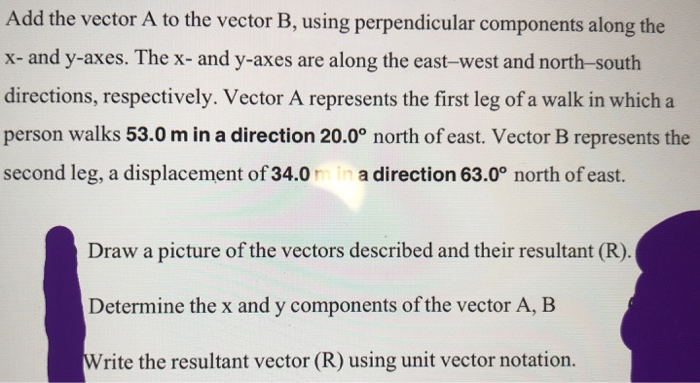 Solved Add the vector A to the vector B, using perpendicular | Chegg.com