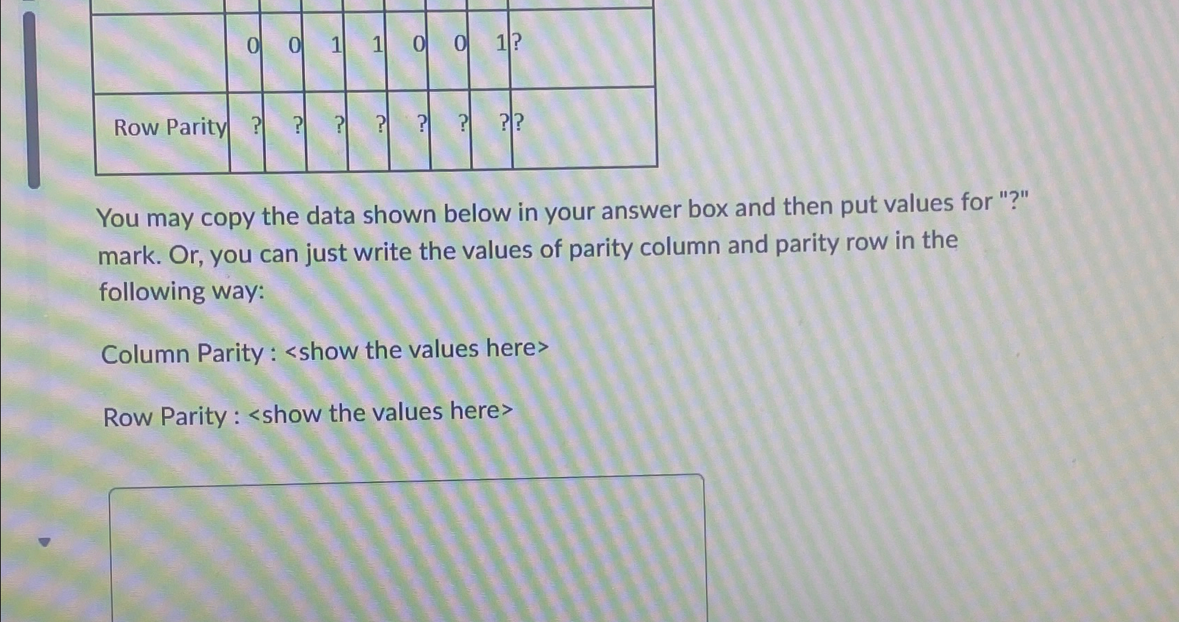 Solved For characters 1001011,1011111,0101010,1010101, ﻿and | Chegg.com