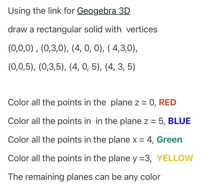Solved Using the link for Geogebra 3D draw a rectangular | Chegg.com