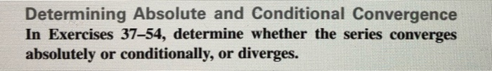 Solved Determining Absolute and Conditional Convergence In | Chegg.com