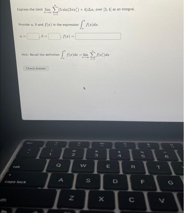 Solved Express the limit limn→∞∑i=1n(5sin(2πxi∗)+4)Δxi over | Chegg.com