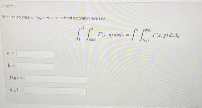 Solved Write an equivalent integral with the order of | Chegg.com