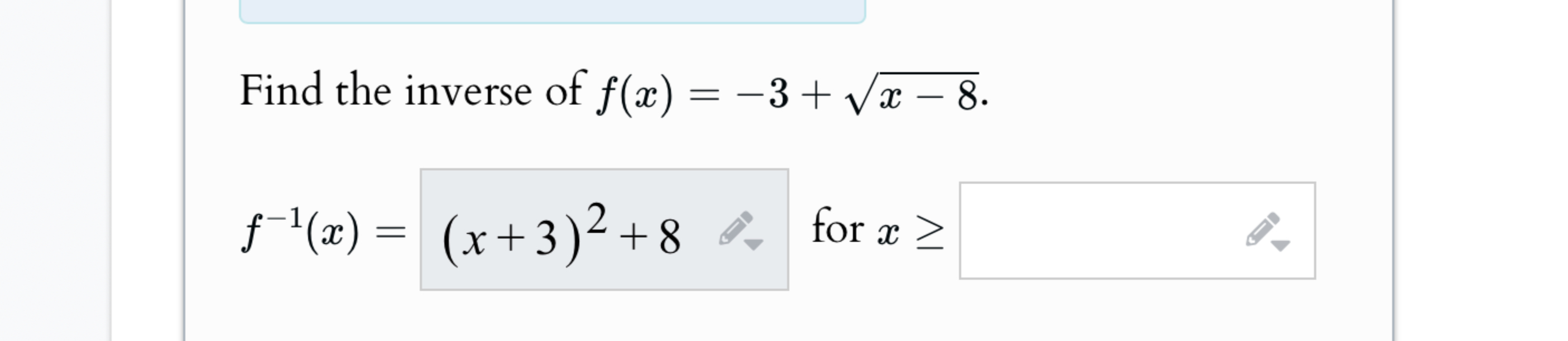 Solved Find the inverse of f(x)=-3+x-82.f-1(x)=, ﻿for x≥ | Chegg.com
