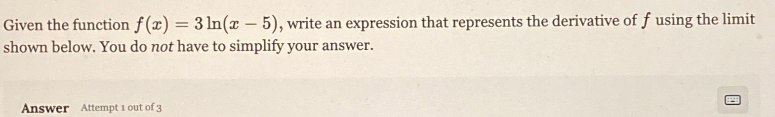 Solved Given the function f(x)=3ln(x-5), ﻿write an | Chegg.com