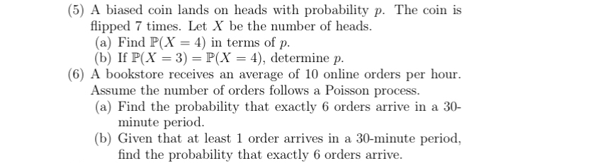 (5) ﻿A biased coin lands on heads with probability p. | Chegg.com