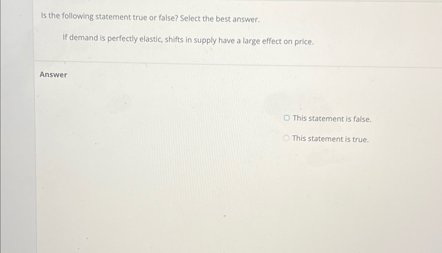 Solved Is the following statement true or false? Select the | Chegg.com