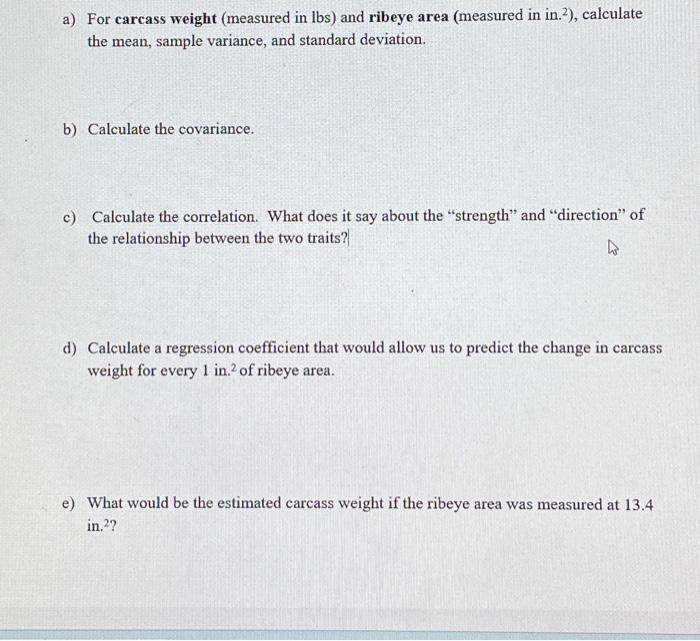 Solved a) For carcass weight (measured in lbs ) and ribeye | Chegg.com