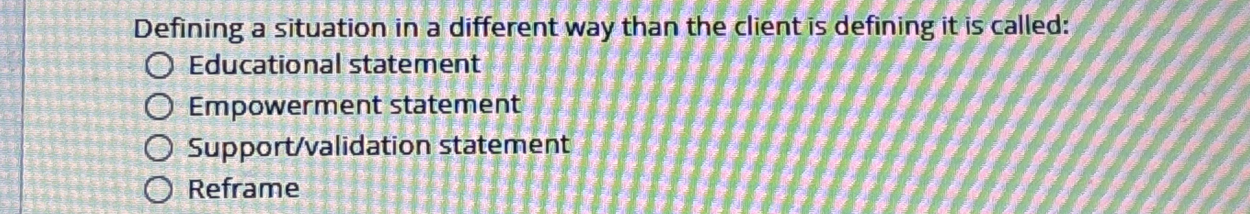 Solved Defining a situation in a different way than the | Chegg.com