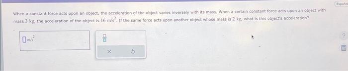 Solved When a constant force acts upon an object, the | Chegg.com