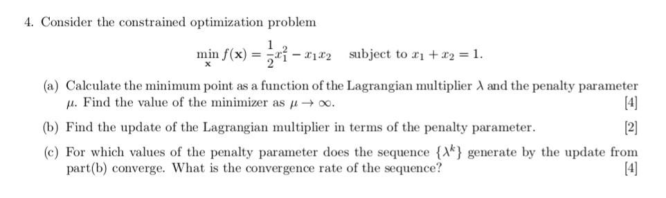 Solved 4. Consider the constrained optimization problem min | Chegg.com