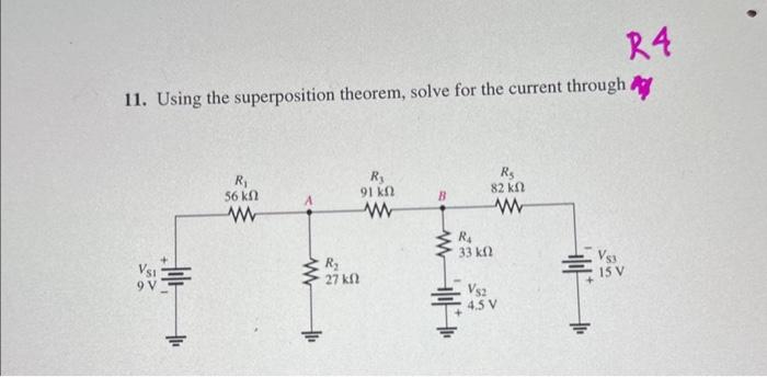 Solved 11. Using the superposition theorem, solve for the | Chegg.com