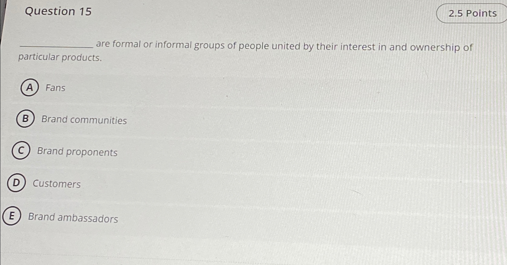 Solved Question 15are formal or informal groups of people | Chegg.com