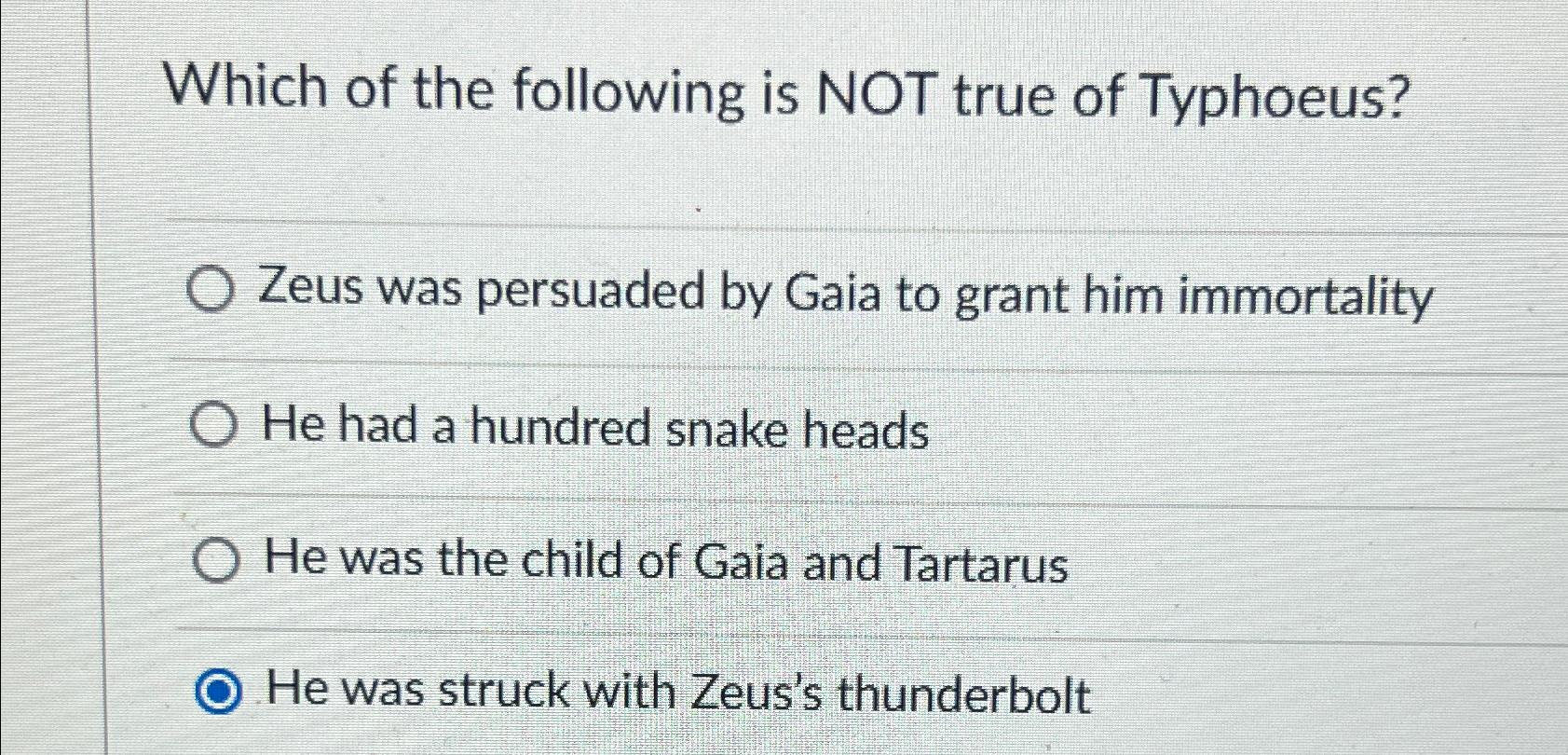 Solved Which of the following is NOT true of Typhoeus?Zeus | Chegg.com