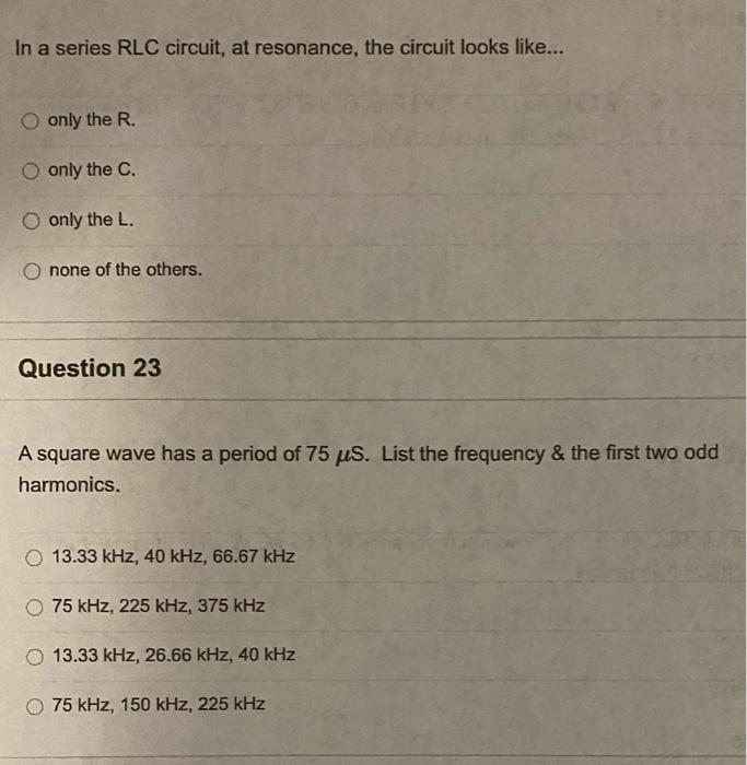 Solved In a series RLC circuit, at resonance, the circuit | Chegg.com