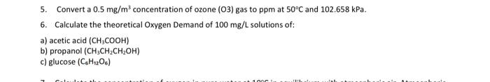 Solved 5. Convert a 0.5mg/m3 concentration of ozone (O3) gas | Chegg.com