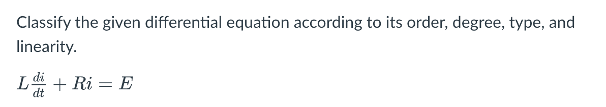 Solved Classify the given differential equation according to | Chegg.com