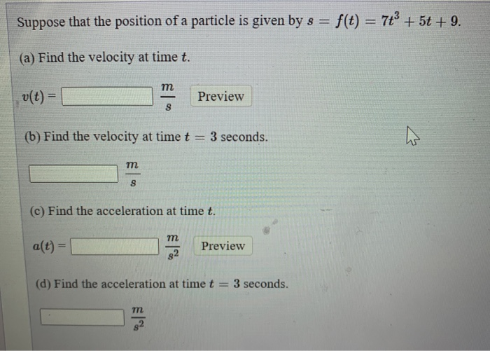 Solved Suppose That The Position Of A Particle Is Given By S