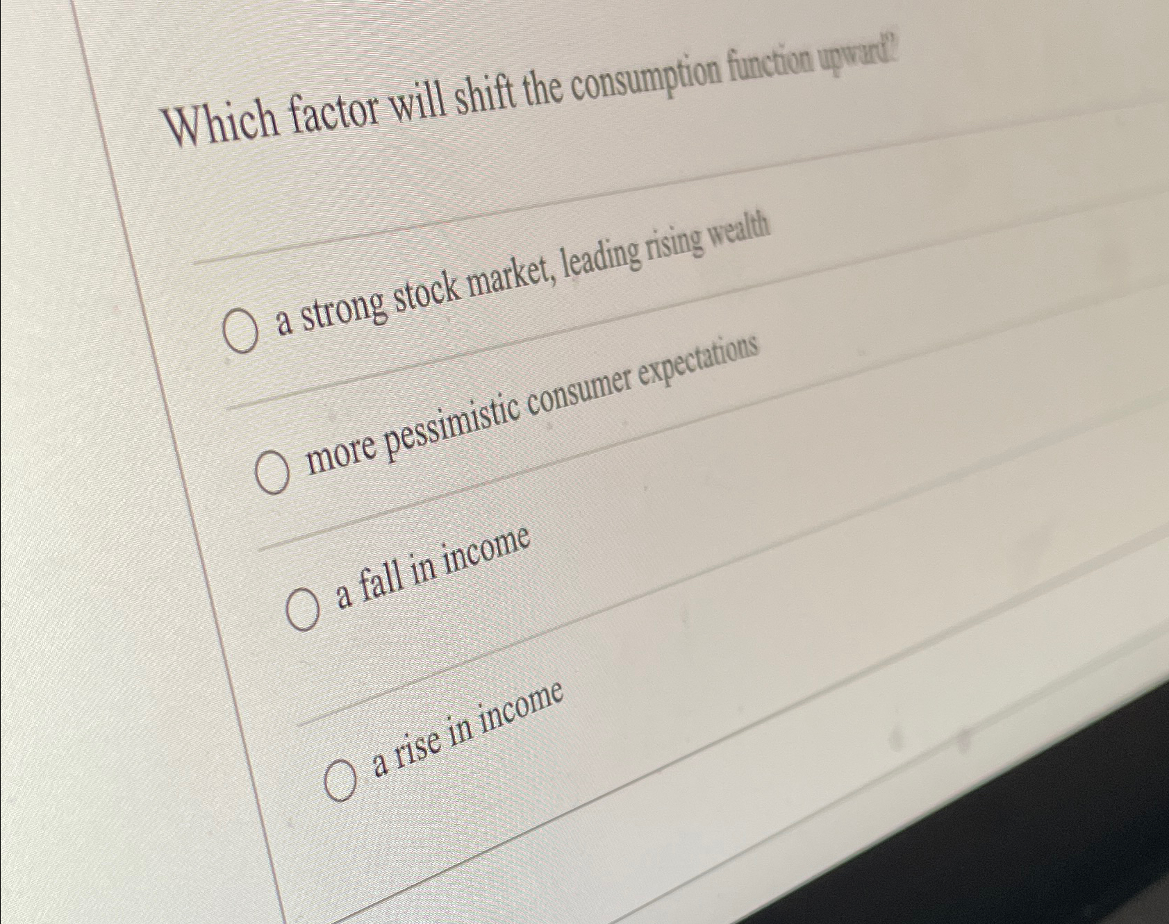 Solved Which factor will shift the consumption function | Chegg.com