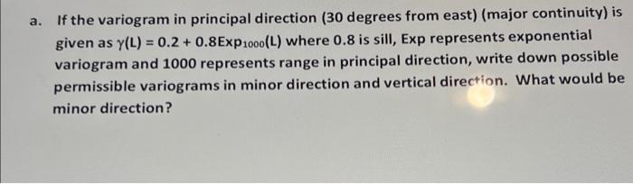 Solved a. If the variogram in principal direction (30 | Chegg.com