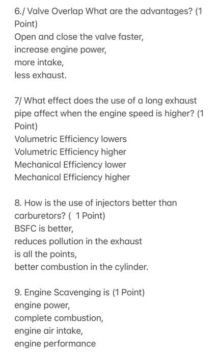 Solved 6./Valve Overlap What are the advantages? (1 Point) | Chegg.com