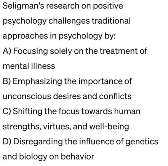 Solved Seligman's research on positive psychology challenges | Chegg.com