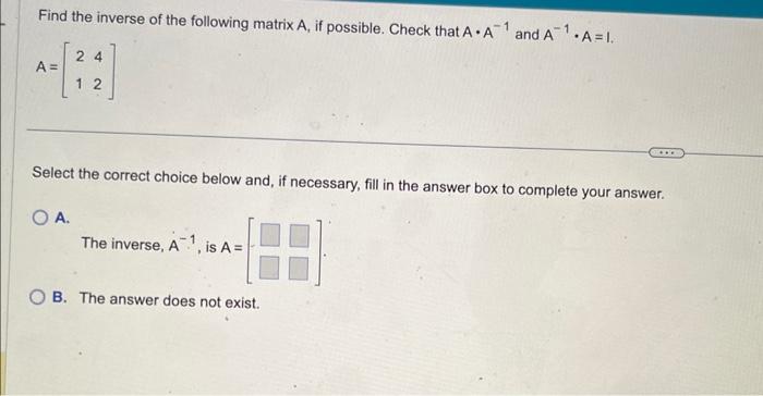 Solved If the given matrix is invertible, find its inverse. | Chegg.com
