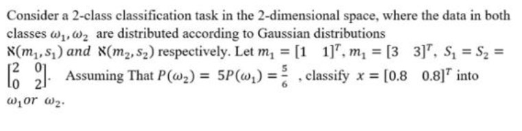 Solved Consider a 2-class classification task in the | Chegg.com