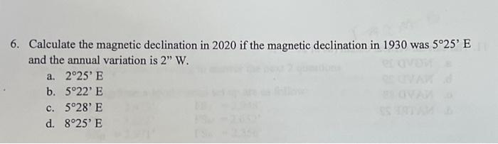 Solved Calculate the magnetic declination in 2020 if the | Chegg.com