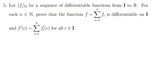 Solved n 5. Let (1) be a sequence of differentiable | Chegg.com