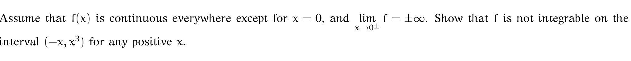 Solved Assume that f(x) ﻿is continuous everywhere except for | Chegg.com