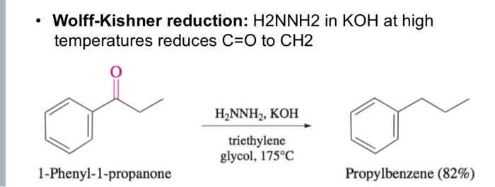 Solved • Wolff-Kishner reduction: H2NNH2 in KOH at high | Chegg.com