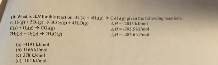 Solved 10. What is 4H for this reaction: 3C(s) + 4H2(g) → | Chegg.com