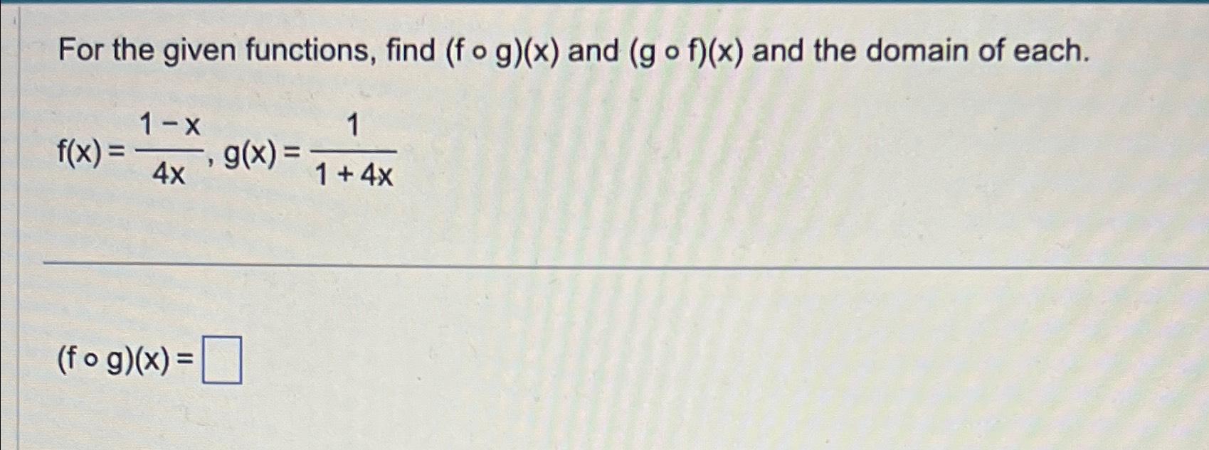Solved For the given functions, find (f@g)(x) ﻿and (g@f)(x) | Chegg.com