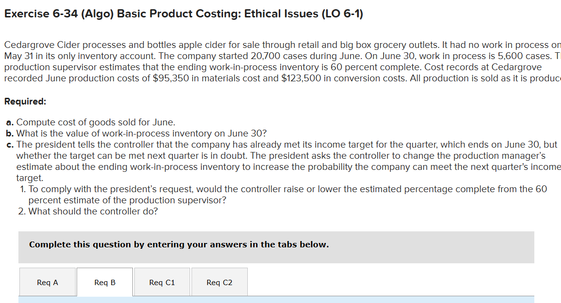 Exercise 6-34 (Algo) ﻿Basic Product Costing: Ethical | Chegg.com