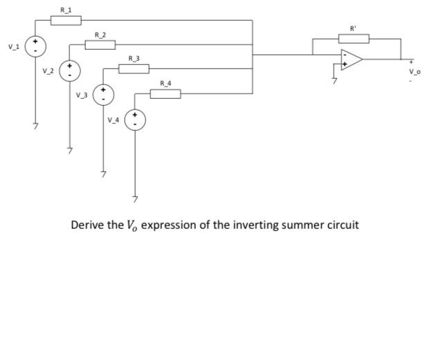 Solved Derive the V0 expression of the inverting summer | Chegg.com