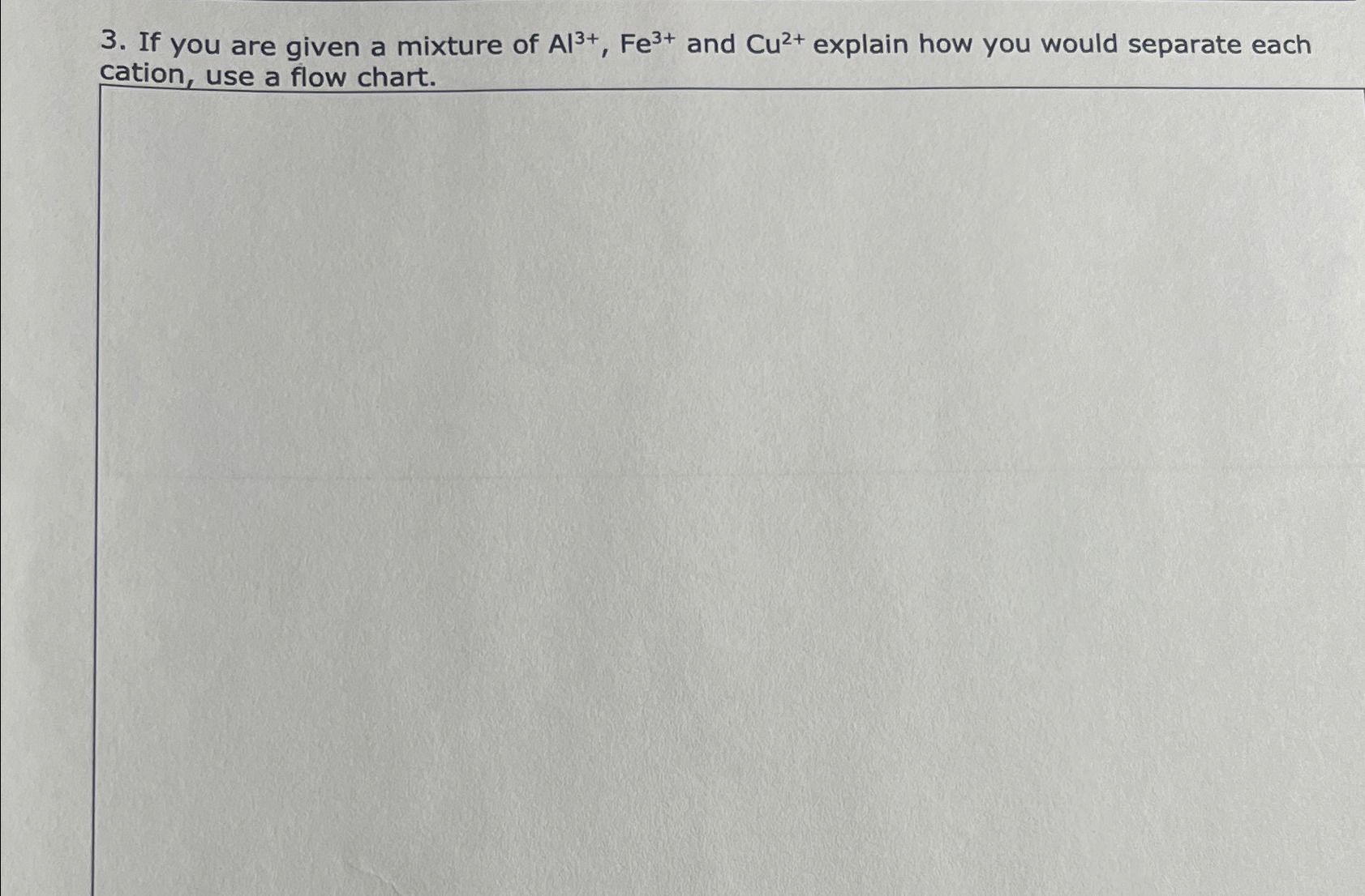 Solved If you are given a mixture of Al3+,Fe3+ ﻿and Cu2+ | Chegg.com